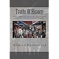Truths Of History: A Fair, Unbiased, Impartial, Unprejudiced And ...