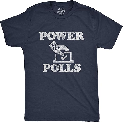 Mens Power to The Polls Tshirt Funny Voting USA Election 2020 Graphic ...