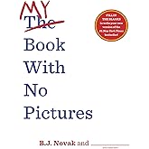 The Book with No Pictures: Novak, B. J.: 9780803741713: Amazon.com: Books