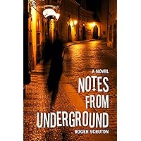 Amazon.com: Notes from Underground: 9780825307850: Scruton, Roger: Books