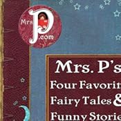 Mrs. P's Four Favorite Fairy Tales & Funny Stories: Kinney, Kathy, P ...