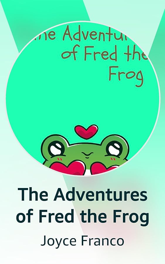 The Adventures of Fred the Frog | Kindle Vella