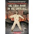 The Last Book In The Universe: Philbrick, Rodman: 9780439087599: Amazon ...