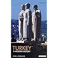 Turkey: A Modern History: Erik J. Zurcher: 9781860649585: Amazon.com: Books