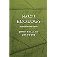 Marx's Ecology: Materialism and Nature: Foster, John Bellamy ...