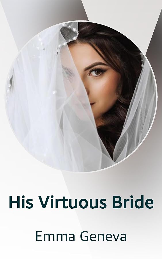 His Virtuous Bride | Kindle Vella