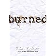 Amazon.com: Burned: 9781442494619: Hopkins, Ellen: Books