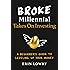 Amazon.com: Broke Millennial: Stop Scraping By and Get Your Financial ...
