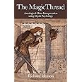 Amazon.com: The Magic Thread: Astrological Chart Interpretation Using ...