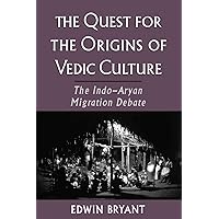 Amazon.com: The Quest for the Origins of Vedic Culture: The Indo-Aryan ...