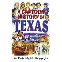 A Cartoon History of Texas: Reynolds, Patrick M.: 9781556227806: Amazon ...
