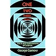 One Two Three . . . Infinity: Facts and Speculations of Science (Dover ...