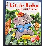 Little Bobo and His Blue Jacket (A Rand McNally Elf Book - #8378): Alf ...