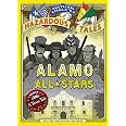 Alamo All-Stars (Nathan Hale's Hazardous Tales #6): A Texas Tale ...
