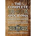 The Complete 100-Book Apocrypha: Expanded 2024 Edition With the ...