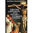 Divine Impassibility and the Mystery of Human Suffering: James F ...
