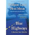 Blue Highways: A Journey into America: Moon, William Least Heat, Heat ...