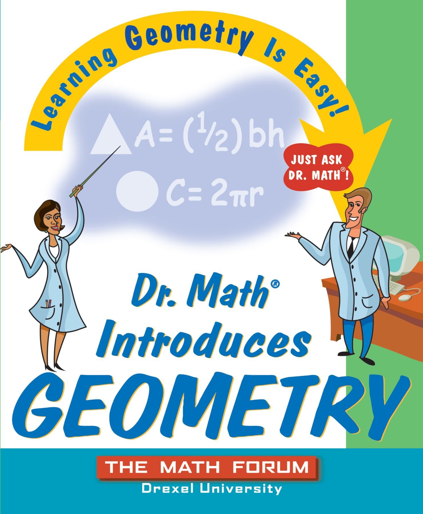 Dr. Math Introduces Geometry: Learning Geometry is Easy! Just ask Dr ...