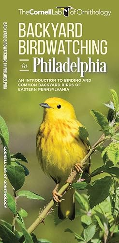 Backyard Birdwatching in Philadelphia: An Introduction to Birding and ...