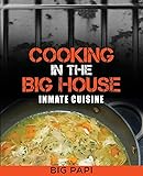 Prison Ramen: Recipes and Stories from Behind Bars: Clifton Collins Jr ...