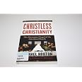 Christless Christianity: The Alternative... by Horton, Michael