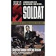 Soldat: Reflections of a German Soldier, 1936-1949: Siegfried Knappe ...