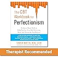 The CBT Workbook for Perfectionism: Evidence-Based Skills to Help You ...