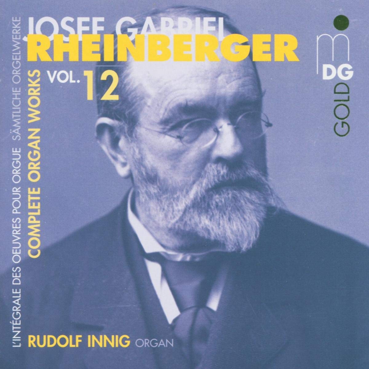 Complete Organ Works Vol 11: Rudolf Innig, Rudolf Innig, Joseph ...