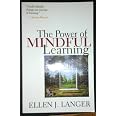 The Power of Mindful Learning: Langer, Ellen J.: 9780201339918: Books ...