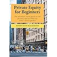 Amazon.com: Private Equity for Beginners: The ultimate intro guide to ...