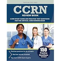 CCRN Review Book: CCRN Study Guide and Practice Test Questions for the ...