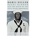 Doris Miller, Pearl Harbor, and the Birth of the Civil Rights Movement ...