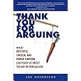Thank You for Arguing: What Aristotle, Lincoln, and Homer Simpson Can ...