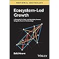 Ecosystem-Led Growth: A Blueprint for Sales and Marketing Success Using ...