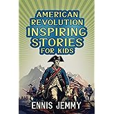 World War II Inspiring Stories for Kids: A Collection of Unbelievable True Tales About Goodness ...