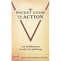 The Pocket Guide to Action: Kyle Eschenroader, The Art of Manliness ...
