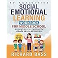 Social Emotional Learning Workbook for High School: Navigating Emotions ...
