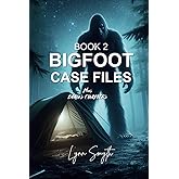 Bigfoot Case Files: Book 1: Smyth, Lynn: 9798310733664: Amazon.com: Books
