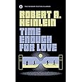 Time Enough for Love: Heinlein, Robert A.: 9780441810765: Amazon.com: Books