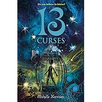 13 Curses (13 Treasures Trilogy, 2): Harrison, Michelle: 9780316041492 ...