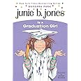Junie B. Jones Is a Graduation Girl (Junie B. Jones, No. 17): Barbara ...