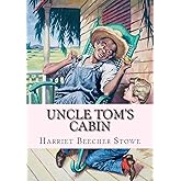 Uncle Tom's Cabin (Wordsworth Classics): Harriet Beecher Stowe: 9781840224023: Amazon.com: Books