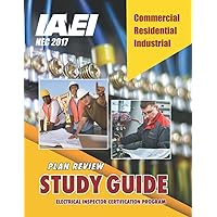 Plan Review Study Guide, NEC-2017: Updated to the 2017 NEC: International Association of ...
