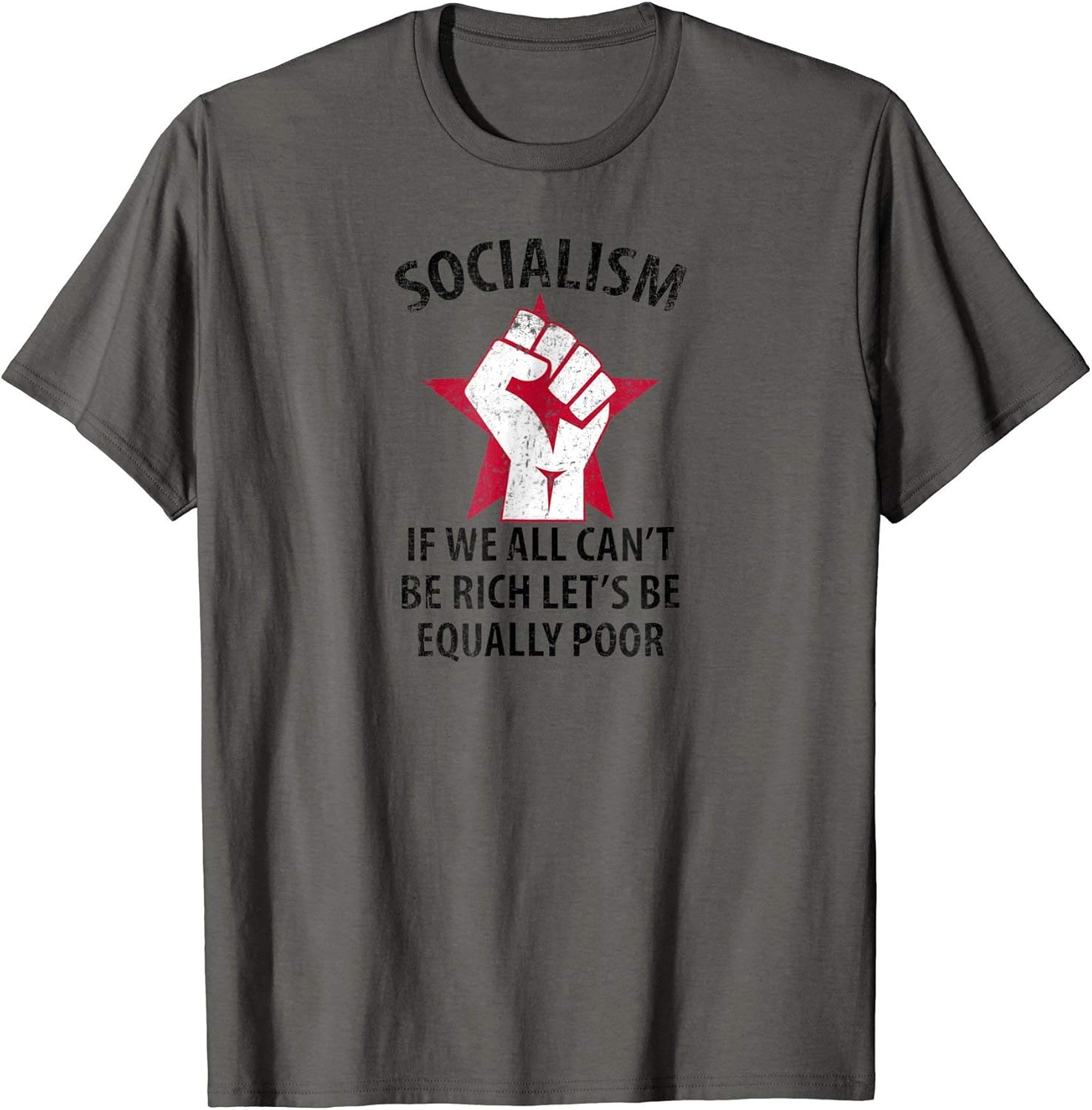 Amazon.com: Satirical Anti Socialism Poor Communism T-Shirt: Clothing