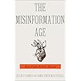 The Misinformation Age: How False Beliefs Spread: O'Connor, Cailin ...