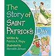 The Story of Saint Patrick's Day: Pingry, Patricia A.: 9780824918934 ...