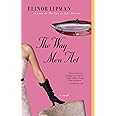 The Way Men Act: A Novel: Lipman, Elinor: 9780671748418: Amazon.com: Books