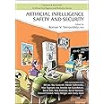 Artificial Intelligence Safety and Security (Chapman & Hall/CRC Artificial Intelligence and ...