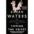 Amazon.com: Tipping the Velvet: A Novel: 9781573227889: Waters, Sarah ...
