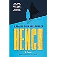 Hench: A Novel: Walschots, Natalie Zina: 9780062978585: Amazon.com: Books